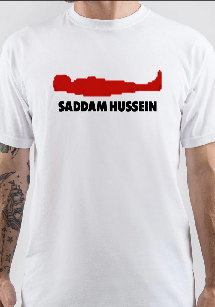 Saddam Hussein T-Shirt - Shark Shirts
